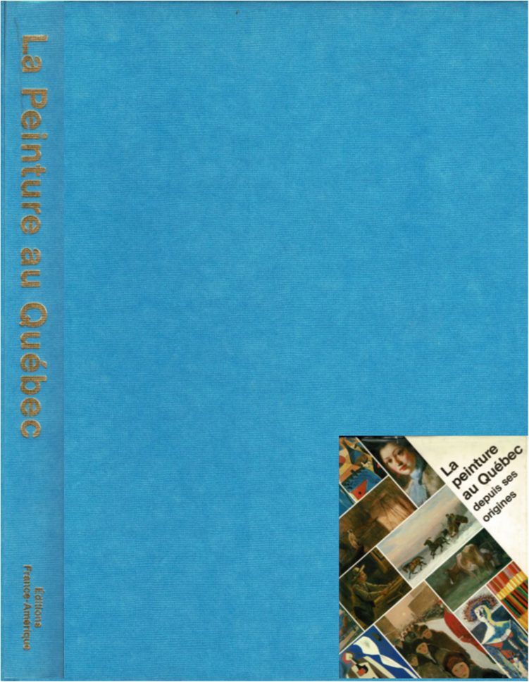 ROBERT GUY, LA PEINTURE AU QUÉBEC DEPUIS SES ORIGINES – Galerie 1001